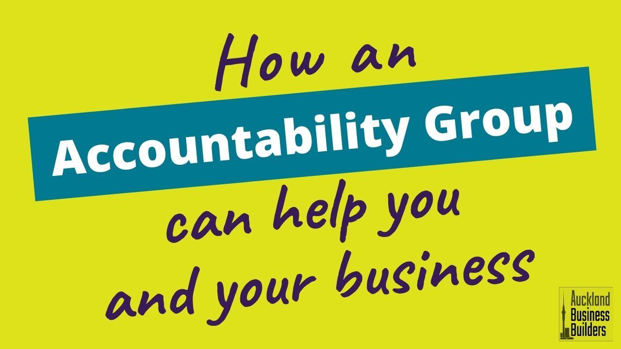 How an accountability group can help you and your business